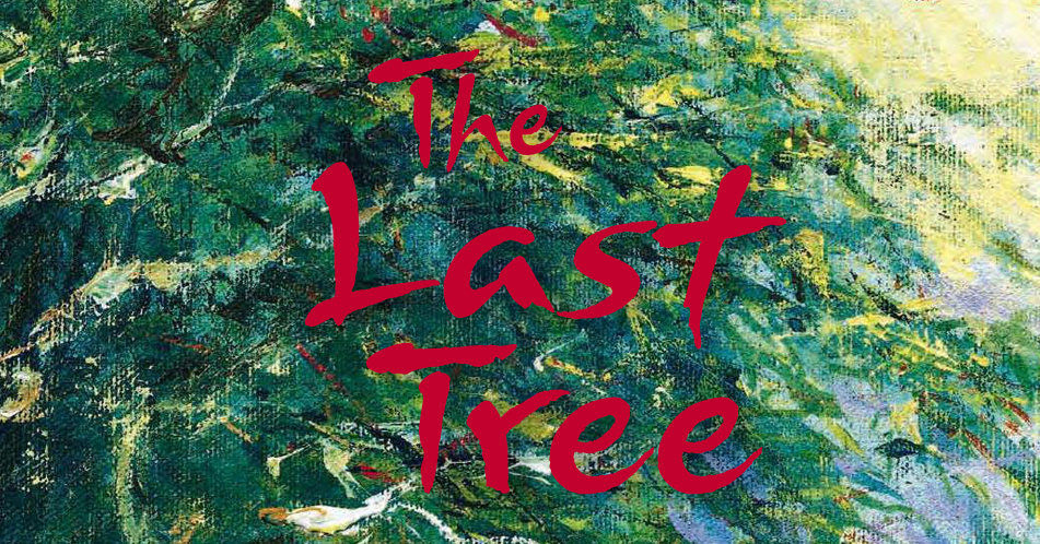 New Edition of The Last Tree | Mark Wilson